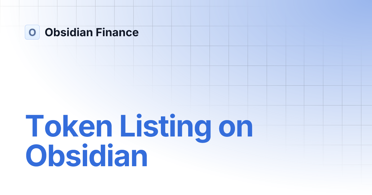 Token Listing on Obsidian | Obsidian Finance